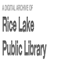Digital Archives of the Rice Lake Public Library